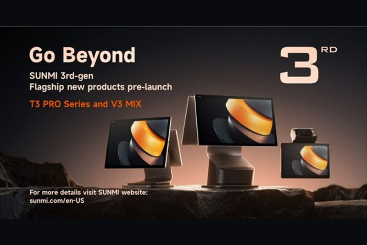 Temukan Masa Depan Android POS lewat Produk Generasi Ketiga SUNMI - ANTARA News