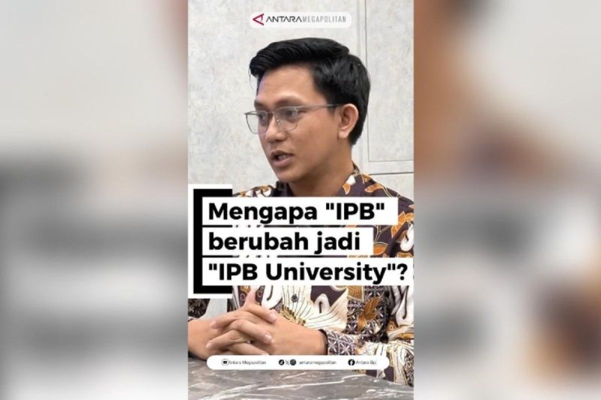 Mengapa "IPB" berubah jadi "IPB University"? - ANTARA News Megapolitan