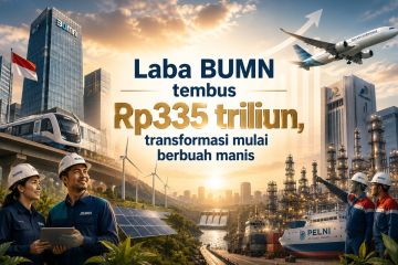 Laba BUMN tembus Rp335 triliun, transformasi mulai berbuah manis ...