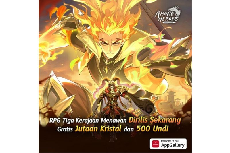 HUAWEI AppGallery Luncurkan Game Terbaru 'Among Heroes: Fantasy Samkok ...
