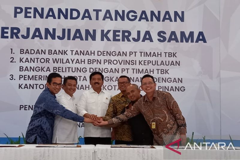 Menteri ATR menyaksikan kerja sama PT Timah-Badan Bank Tanah - ANTARA News